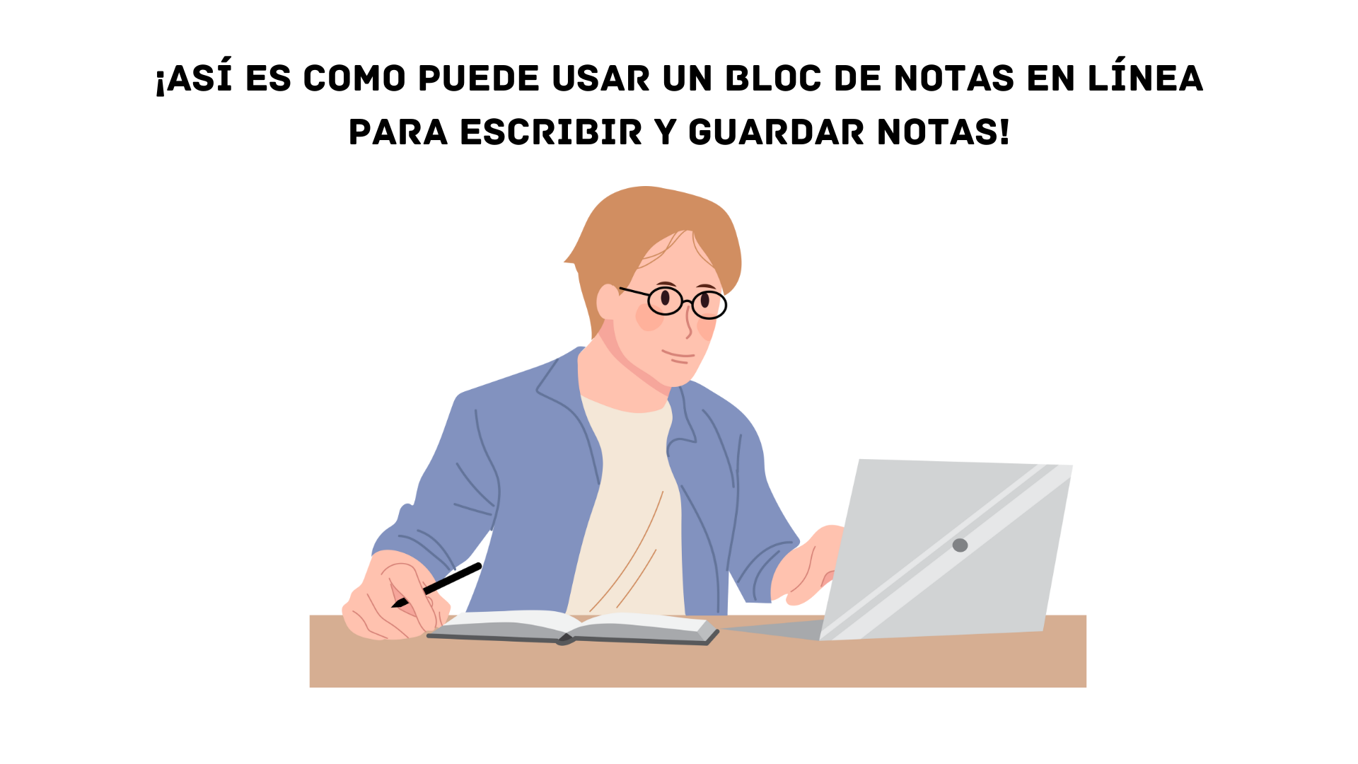 ¿Cómo puede usar un bloc de notas en línea para escribir y guardar ...